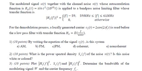 Solved The Modulated Signal U T Together With The Channel Chegg