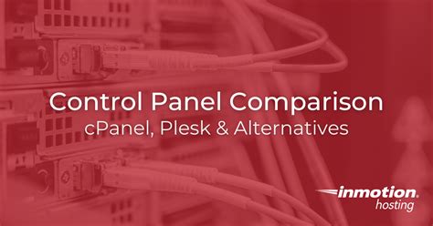 Types Of Web Hosting Control Panels Inmotion Hosting