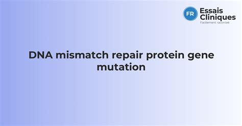 Dna Mismatch Repair Protein Gene Mutation Réseau D Information