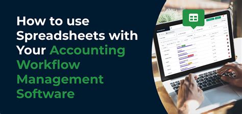 How To Use Spreadsheets With Your Accounting Workflow Management