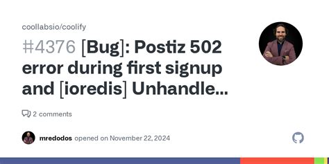 [bug] postiz 502 error during first signup and [ioredis] unhandled