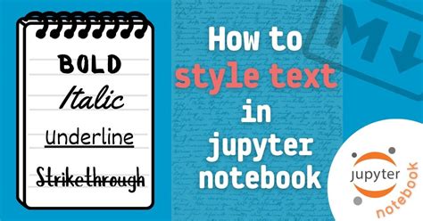 How To Style Text In Jupyter Notebook Rmljar