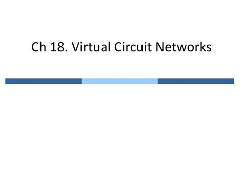 ppt ch 18 virtual circuit networks powerpoint presentation free
