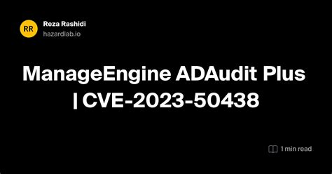 Manageengine Adaudit Plus Cve 2023 50438