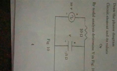Draw The Phasor Diagram Circuit Element And StudyX