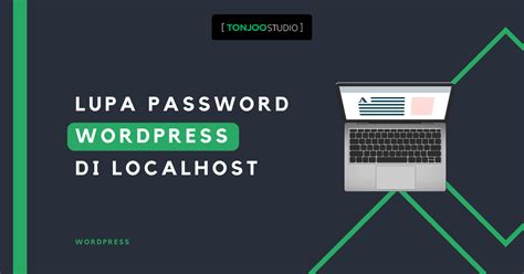 cara mengatasi lupa password wordpress di localhost phpmyadmin