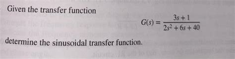 solved given the transfer function g s 2s2 6s 403s 1