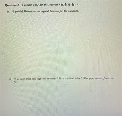solved question 3 6 points consider the sequence {i } a
