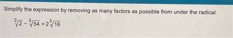 solved simplify the expression by removing as many factors