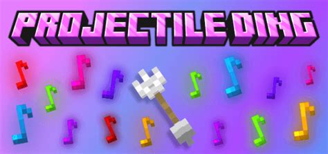 Projectile Ding Minecraft Addon
