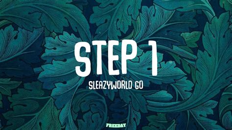 Sleazyworld Go Step 1 Lyrics Youtube