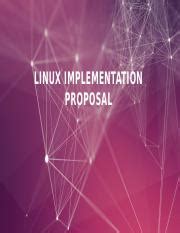 Linux Implementation Proposal Pptx LINUX IMPLEMENTATION PROPOSAL TOPICS Advantages Of Linux