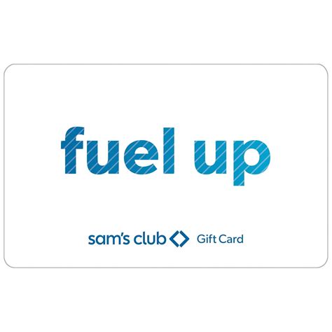 Sams Club Everyday Fuel Up T Card Various Amounts