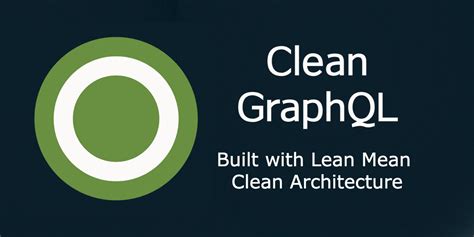 GitHub Stphnwlsh CleanGraphQLApi A Template For An API Using Clean Architecture And GraphQL Net