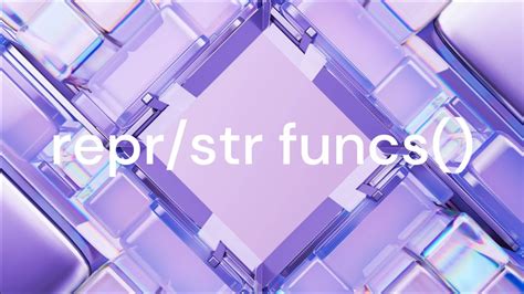 repr str functions in classes python made easy python 2 youtube