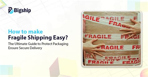 Essential Tips For Packaging And Shipping Fragile Items