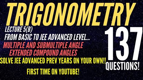 Trigonometry Lec 5 Part B Questions U Will Solve All Jee Adv Prev Years Questions On Your Own