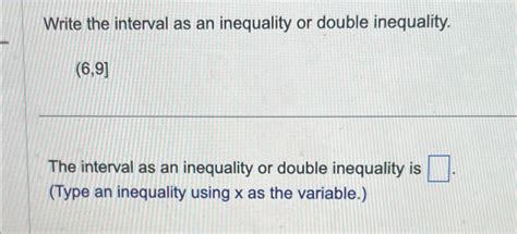 Solved Write The Interval As An Inequality Or Double