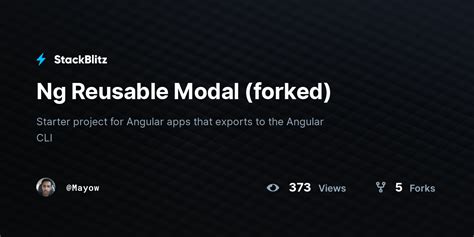 ng reusable modal forked stackblitz