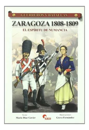 Zaragoza 1808 1809 Guer Y Bat 53 Diaz Gavier Mario Envío Gratis