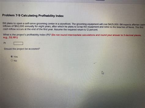 Solved Problem 7 9 Calculating Profitability Index Bill Chegg Com