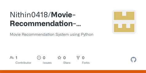 GitHub Nithin Movie Recommendation System Movie Recommendation System Using Python