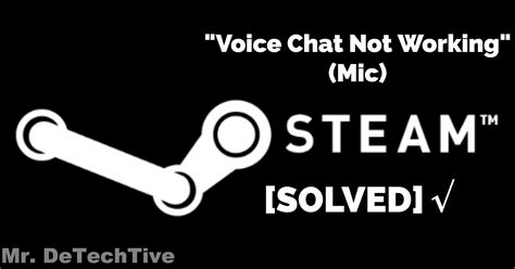Solved Steam Voice Chat Not Working Problem
