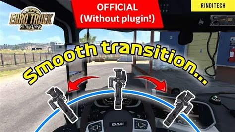 How To Make A Smooth Camera Transition In Ets2 Without A Plugin A Step By Step Guide Rindi Tech