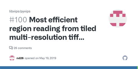 most efficient region reading from tiled multi resolution tiff images