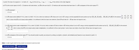 solved 1 point the trace of a square n x n matrix a