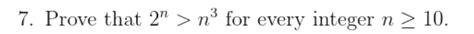 solved 7 prove that 2n n3 for every integer n≥10