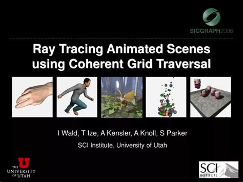 Ppt Ray Tracing Animated Scenes Using Coherent Grid Traversal