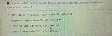 Solved Compute The Dfs Coefficients Of The Following