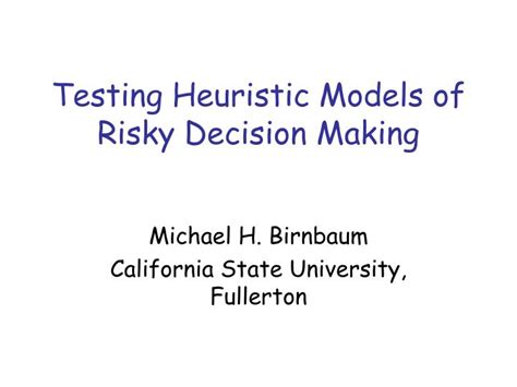 Ppt Testing Heuristic Models Of Risky Decision Making Powerpoint Presentation Id3145486