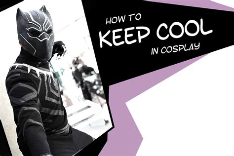 9 Tips To Keep Cool While Wearing Cosplay This Summer