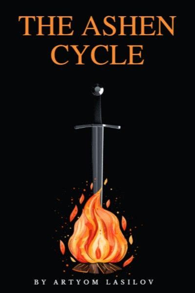 The Ashen Cycle The Ashen Cycle Book 1000 By Artyom Lasilov Epiclit