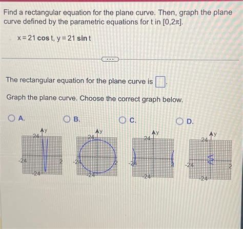Solved Find A Rectangular Equation For The Plane Curve