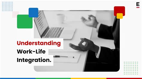 Understanding Work Life Integration Extentia