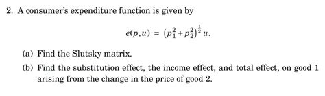 2 A Consumers Expenditure Function Is Given By