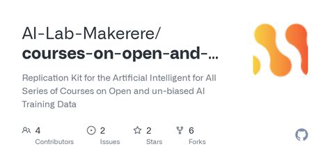 Github Ai Lab Makerere Courses On Open And Unbiasedai Training Data Replication Kit For The