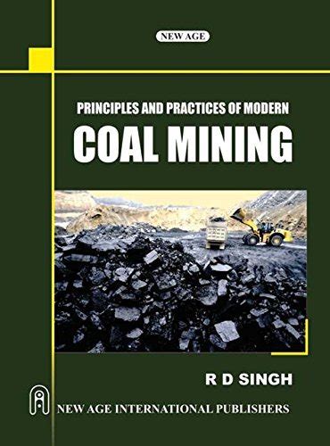 Principles And Practices Of Modern Coal Mining By R D Singh Goodreads