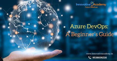 Azure Devops A Beginners Guide By Unifying Teams Processes And By Innovative Academy