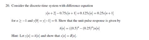 solved 19 compute the unit pulse response h[n] for