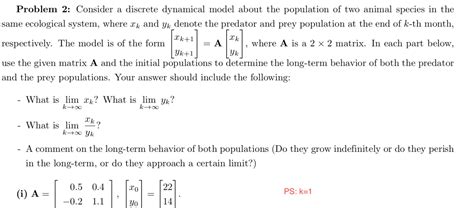 Solved Consider A Discrete Dynamical Model About The Chegg