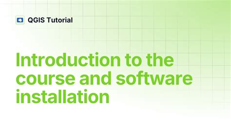 Introduction To The Course And Software Installation Qgis Tutorial