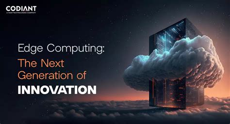 edge computing the next generation of innovation