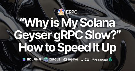 ”why Is My Solana Geyser Grpc Connection Slow” Common Causes And How To Speed It Up By Kishi