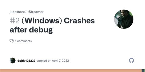 Windows Crashes After Debug · Issue 2 · Jkcoxsonjitstreamer · Github