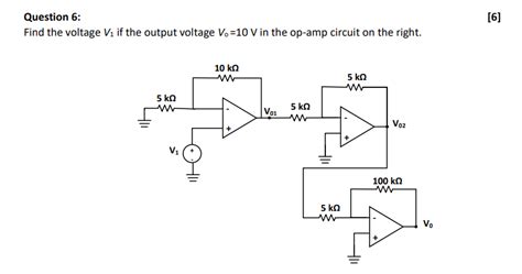 Solved Question 6 Find The Voltage V1 If The Output Voltage
