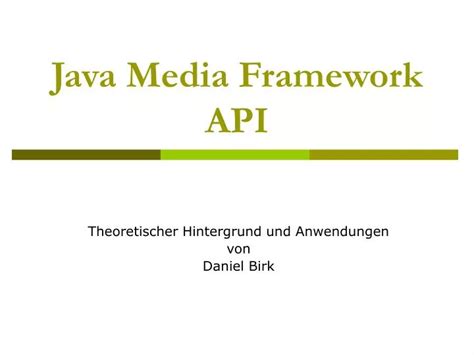 PPT Java Media Framework API PowerPoint Presentation Free Download ID